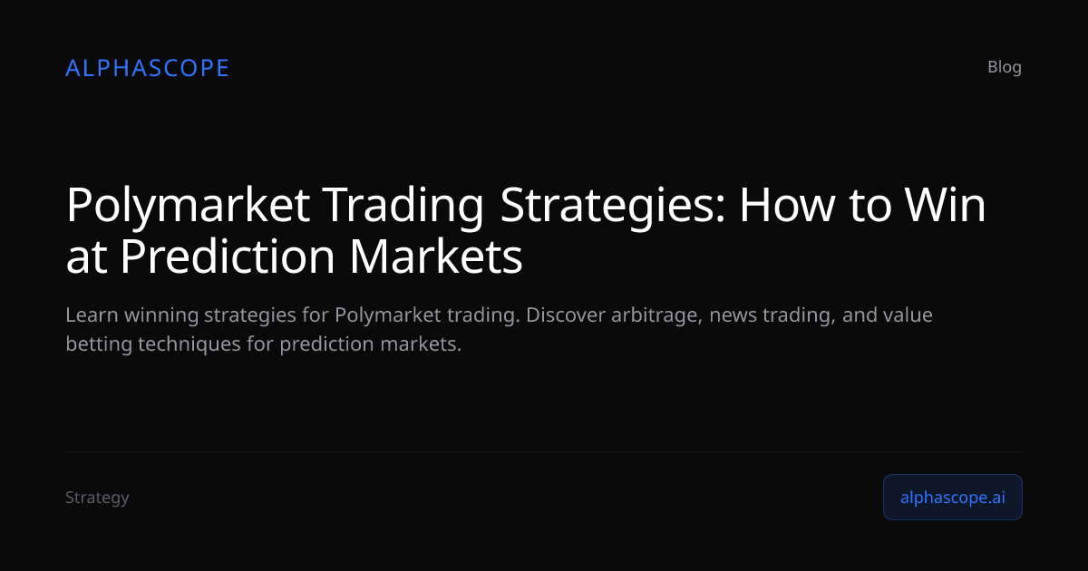 Polymarket Trading Strategies: How to Win at Prediction Markets ...